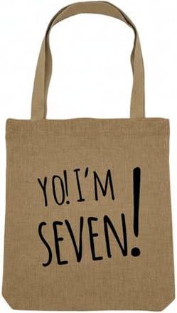 Fabulous Sac Shopping Tote Bag Aspect Lin - Yo! Im Seven Anniversaire Celebration Cadeau Anglais Message Texte - Sac de Courses Toile Epaisse 360g Beige Nature