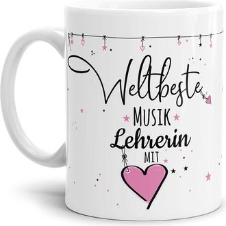 Tassendruck Tasse mit Spruch - Weltbeste Lehrerin mit Herz - Geschenk für die Musik-Lehrerin - Hochwertige Keramiktasse, Weiß, 300 ml