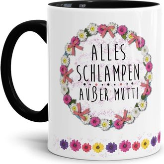 Tassendruck Blumen-Tasse mit Spruch Alles Schlampen au&szlig;er Mutti - Schimpfwort/Beleidigung/Geschenk-Idee/B&uuml;ro/Innen & Henkel Schwarz