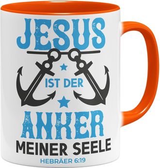OM3 Jesus ist der Anker meiner Seele Kaffee-Tasse II Hebräer 6:19 - Keramik Becher - 325ml - Beidseitig Bedruckt - Orange