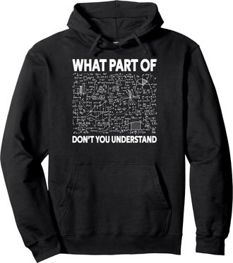 MathWare Lustig, welchen Teil von Mathe verstehst du Nicht, Lehrer? Pullover Hoodie