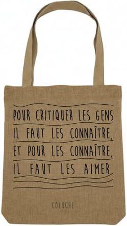 Fabulous Sac Shopping Tote Bag Aspect Lin - Coluche Citations C&eacute;l&egrave;bres Pour Critiquer les Gens il Faut les Conna&icirc;tre - Sac de Courses Toile Epaisse 360g Beige 