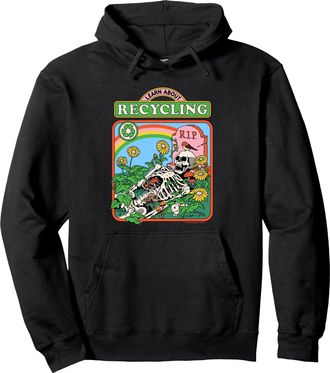 Steven Rhodes Learn About Recycling Sarcastic Retro Funny Adult Humor Pullover Hoodie