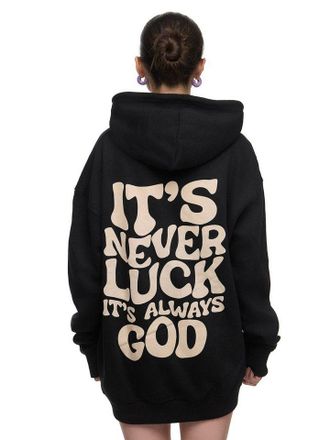 Worldclassca Hoodie Worldclassca Oversized LUCK Print Hoodie Kapuzenpullover Sweatshirt PRINT ITS NEVER LUCK ITS ALWAYS GOD