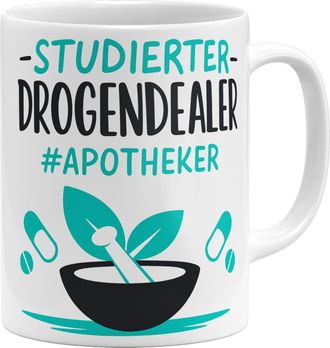 OM3 Lustige Apotheker Kaffee-Tasse mit Spruch - Studierter Drogendealer - Pharmaziestudent PTA Pharmazeut - Keramik Becher - 325ml - Beidseitig Bedruckt -