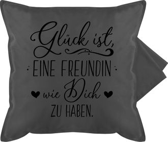 Shirtracer Kissenbezug - Valentinstag Partner Kissen Ideen - Glück ist eine Freundin wie Dich zu haben - 50 x 50 cm - Grau - lieblingsfreundin geschenk kuschelki