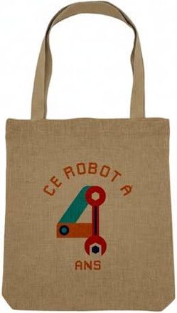 Fabulous Sac Shopping Tote Bag Aspect Lin - Ce Robot &Agrave; 4 Ans Anniversaire Celebration Enfant Cadeau - Sac de Courses Toile Epaisse 360g Beige Naturel Cabas Por