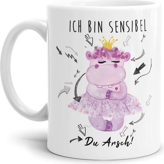 Tassendruck Nilpferd-Tasse mit Spruch Ich bin sensibel du Arsch! - Kaffeetasse/Mug/Cup/Süß/Weiss