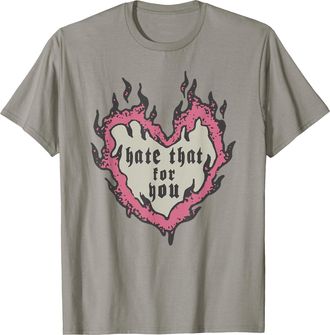 Trendy Apparel Valentines Day Hate That for You Flame Heart T-Shirt
