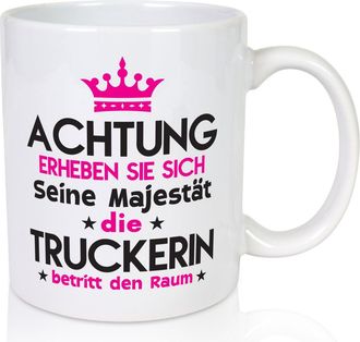 Generic Seine Majest&auml;t Truckerin | LKW Fahrerin - Tasse Weiss - Kaffeetasse/Geschenk/Familie