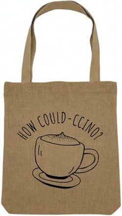 Fabulous Sac Shopping Tote Bag Aspect Lin - How Could-ccino? Coffee Pun Cappucino - Sac de Courses Toile Epaisse 360g Beige Naturel Cabas Port&eacute; Epaule Solide I