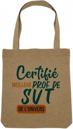 Fabulous Sac Shopping Tote Bag Aspect Lin - Certifi&eacute; meilleur prof de SVT de lunivers Professeur College - Sac Courses Toile Epaisse 360g Beige Naturel Cabas P