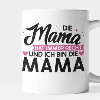 Generic Mama Tasse Mutter Geschenk Muttertag M&uuml;tter Mamas - die Mama hat immer Recht und ich bin die Mama Kaffeebecher, TA0001