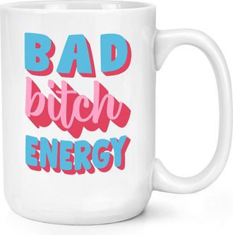 Gift Base Bad Bitch Energy, große Tasse, 425 ml