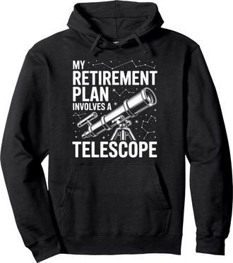 Stargazer Ruhestandsplan Teleskop Astronomie Liebhaber Design Pullover Hoodie