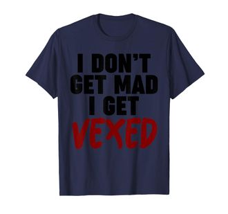 Vexed Ich werde ver&auml;rgert T-Shirt