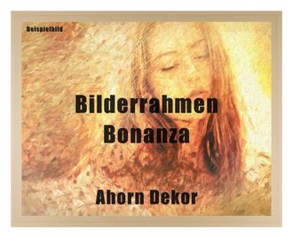 Homedecoration Bilderrahmen Bonanza Bildgröße 45 x 60 cm in Ahorn Dekor mit Acrylglas klar 1 mm in 52 Farben