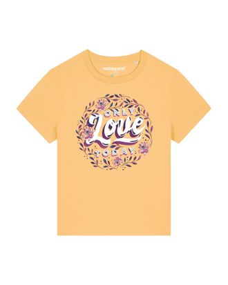 wat? Apparel T-Shirt Only love today