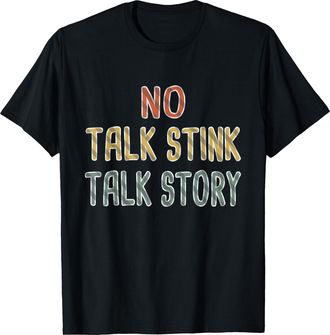 Hawaiian Dreams Kein Gerede Stink, Talk Story Hawaiianisches Pidgin, hawaiianisches Kreolisch T-Shirt