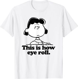 Peanuts Lucy So rollen die Augen T-Shirt
