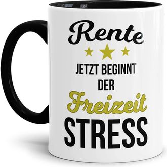 Tassendruck Geschenk-Tasse zum Ruhestand mit Spruch: Rente, jetzt beginnt der Freizeitstress/Rente/Rentner/Pension/Abschieds-Geschenk - Innen & Henkel Schwarz