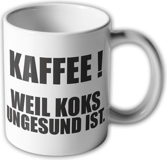 Copytec Tasse Kaffee weil Koks ungesund ist Fun Humor Lustig Becher Kollegen 34285