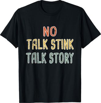 Hawaiian Dreams Kein Gerede Stink, Talk Story Hawaiianisches Pidgin, hawaiianisches Kreolisch T-Shirt