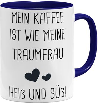 OM3 witzige Kaffee-Tasse mit Spruch - Mein Kaffee ist wie meine Traumfrau - hei&szlig; und s&uuml;&szlig; - Keramik Becher - 325ml - Beidseitig Bedruckt - Dunkelblau