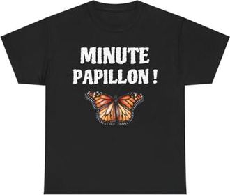 Generic Tee Shirt Unisex Minute Papillon id&eacute;e Cadeau Humour dr&ocirc;le Amusant Couleur Black, Taille 2XL