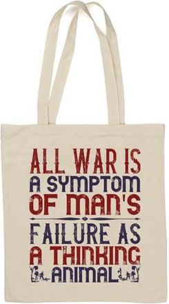 Generic All war is a Symptom of mans failure as a thinking animal slogan anti-guerre Sac fourre-tout en coton naturel Blanc