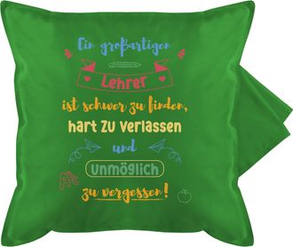 Shirtracer Kissenbezug - Kissen - EIN großartigen Lehrer ist schwer zu Finden | Abschied Lehrer | Abschiedsgeschenke Lehrer | Geschenk für Lehrer zum Abschied - 