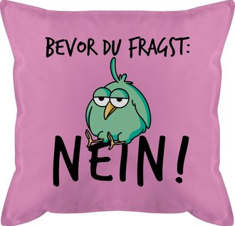 Shirtracer Kissen 50x50 - Statement mit Sprüchen - Bevor du fragst Nein - Geschenk Kollegen Lustig - 50 x 50 cm - Pink - spruch jugendzimmer kissenbezug sprüche 