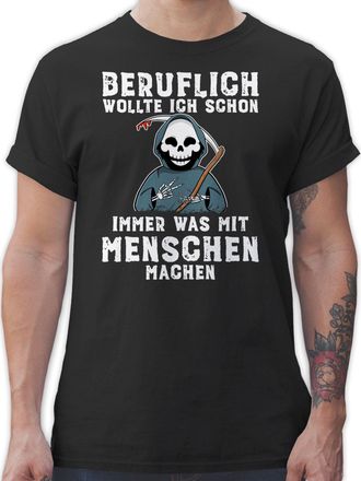 Shirtracer T-Shirt Herren - Spr&uuml;che Statement Spruch - Beruflich wollte ich Schon Immer was mit Menschen Machen wei&szlig; - 3XL - Schwarz - spruchshirts sprueche b&ouml;se