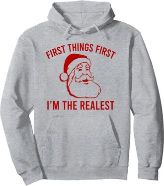 Winnie Rose Apparel Das Wichtigste zuerst Ich Bin der realste Weihnachtsmann Pullover Hoodie
