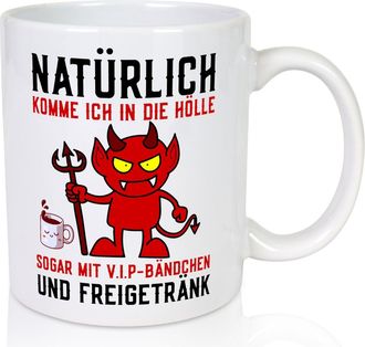 Generic Natürlich komme ich in die Hölle | Spruch | Teufelchen Comic - Tasse Weiss - Kaffeetasse/Geschenk/Familie