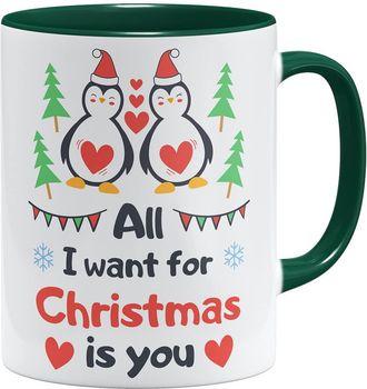 OM3 All I Want for Christmas is You Tasse f&uuml;r Weihnachten II - Keramik Becher - 11oz 325ml - Beidseitig Bedruckt - Gr&uuml;n