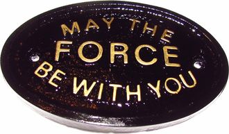 Artisan Wandschild May The Force Be With You, für Haus- / Gartenwand, schwarz mit goldfarbenen erhöhten Lettern