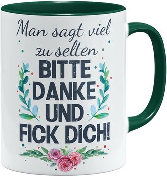OM3 Man sagt viel zu selten: Fick Dich Kaffee-Tasse mit Spruch Blumenmotiv | Keramik Becher | 11oz 325ml | Beidseitig Bedruckt | Grün