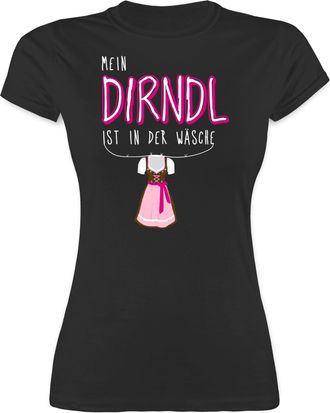 Shirtracer Shirt Damen - Kompatibel mit Oktoberfest - Mein Dirndl ist in der W&auml;sche - M - Schwarz - Tracht Oberteil trachtenshirt bayrische Trachten ersatz Funsh