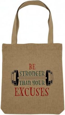 Fabulous Sac Shopping Tote Bag Aspect Lin - Be Stronger than your Excuses Sport Fitness Bodybuilding Workout - Sac de Courses Toile Epaisse 360g Beige Naturel 