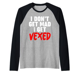 Vexed Ich werde ver&auml;rgert Raglan