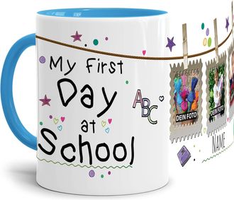 Tassendruck Tasse mit Spruch - My First Day at School - Geschenk zum ersten Schultag - mit DREI eigenen Fotos und Wunschnamen Personalisieren - Innen & Henkel Hel
