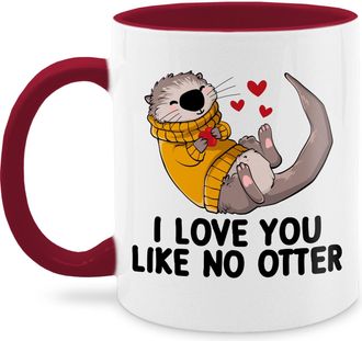 Shirtracer Tasse Tassen 325ml - Valentinstag Partner Freund & Freundin - I love you like no OTTER Geschenk I Geschenkidee - 325 ml - Bordeauxrot - valentinstagst