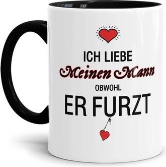 Tassendruck Tasse mit Spruch Liebeserklärung - Obwohl Du furzt - für den Mann - Kaffeetasse/Geschenk-Idee/Lustig/Liebe - Innen & Henkel Schwarz