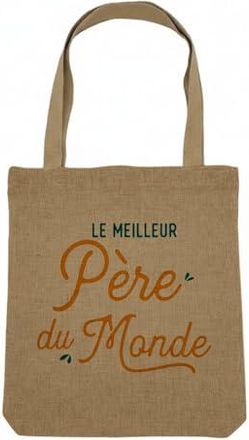 Fabulous Sac Shopping Tote Bag Aspect Lin - Le Meilleur P&egrave;re du Monde Papa Famille Fete des Peres - Sac de Courses Toile Epaisse 360g Beige Naturel Cabas Port&eacute;