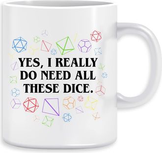 Vendax Yes I Really Do Need All These Dice Tabletop Rpg Kaffeebecher Becher Tassen Ceramic Mug Cup