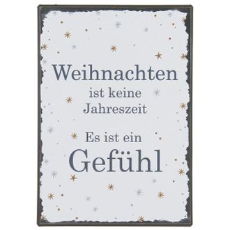 Ib Laursen Metalskilt Weihnachten ist keine Jahreszeit Es ist ein Gef&uuml;hl