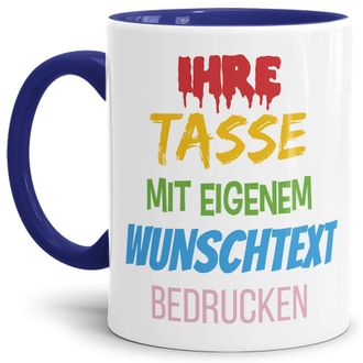 Tassendruck Tasse selbst gestalten/mit eigenem Text beschriften/Wunsch-Name/Spruch-Tasse/Innen & Henkel Dunkelblau/Mittig gegen&uuml;ber vom Henkel Bedruckt