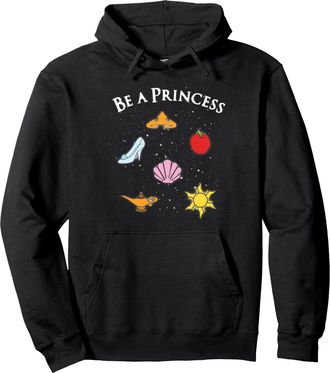 Disney Be A Princess Pullover Hoodie
