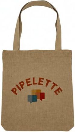 Fabulous Sac Shopping Tote Bag Aspect Lin - Pipelette Humour Blague Copine - Sac de Courses Toile Epaisse 360g Beige Naturel Cabas Port&eacute; Epaule Solide Imprim&eacute; 
